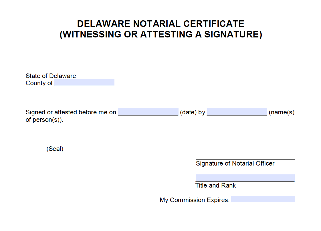 Free Delaware Notarial Certificate Witnessing Or Attesting A 